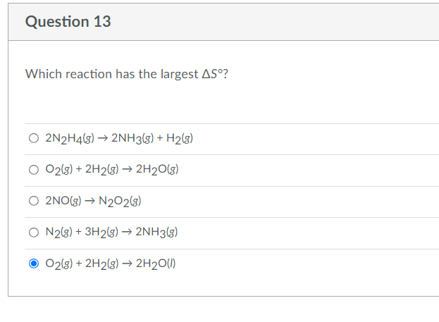 High Quality SOLUTION Question 13Which reaction has the largest | Chegg.com