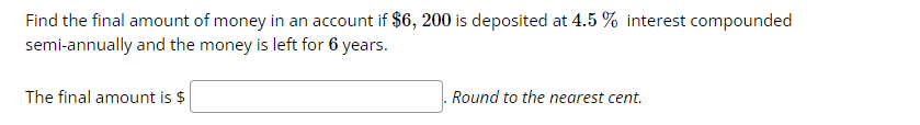 Solved Find the final amount of money in an account if | Chegg.com