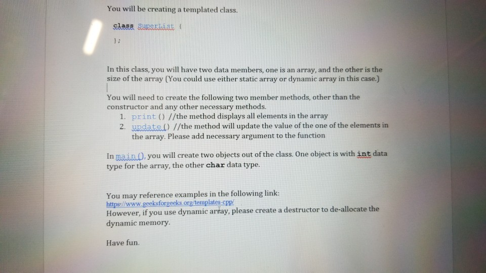 Solved You Will Be Creating A Templated Class Class 