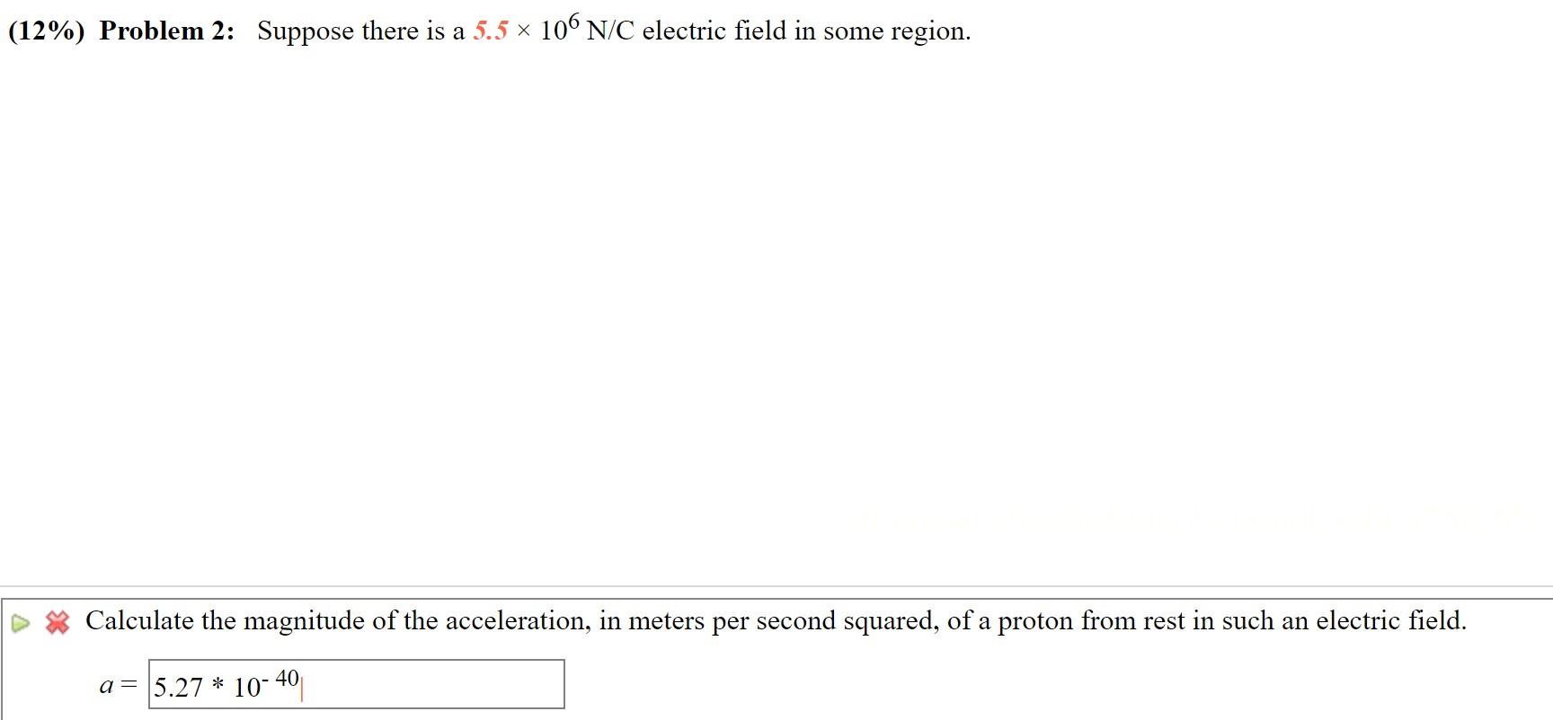 Solved (12\%) Problem 2: Suppose there is a 5.5×106 N/C | Chegg.com