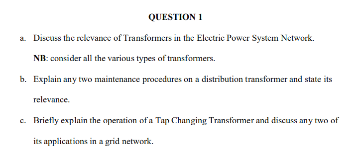 Solved QUESTION 1 a. Discuss the relevance of Transformers | Chegg.com