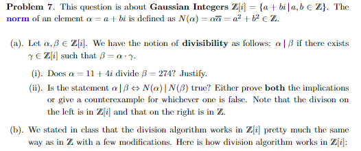 Solved Problem 7. This question is about Gaussian Integers | Chegg.com