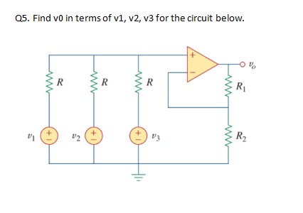 Solved by an EXPERT Q5. ﻿Find v0 ﻿in terms of v1, ﻿v2, ﻿v3 ﻿for the | Chegg.com