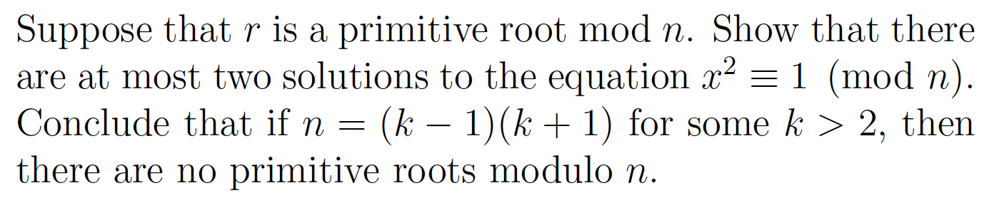 Solved Suppose that r is a primitive root mod n. Show that | Chegg.com