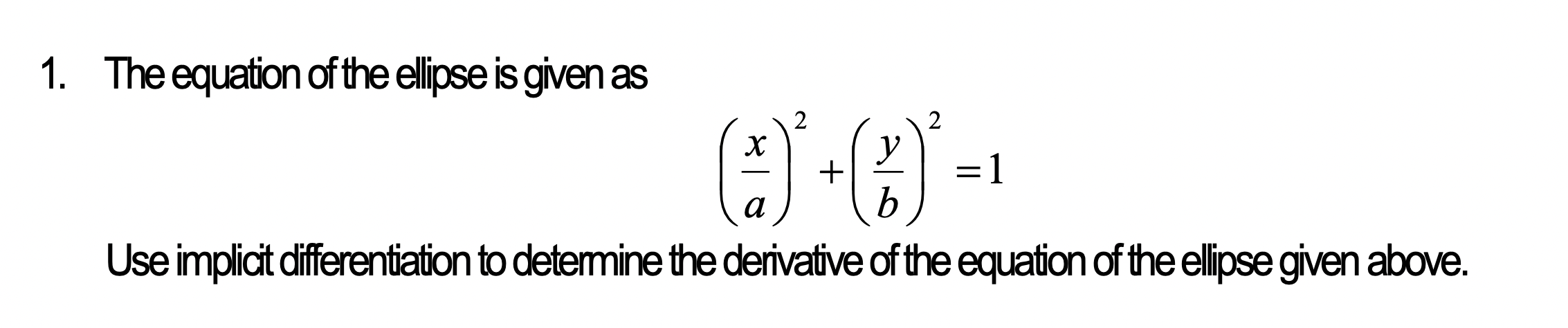 Solved 1. The equation of the ellipse is given as 2 2 х + у | Chegg.com