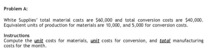Solved Problem A White Supplies' total material costs are | Chegg.com