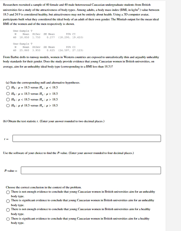 Solved Researchers recruited a sample of 40 ﻿female and 40 | Chegg.com