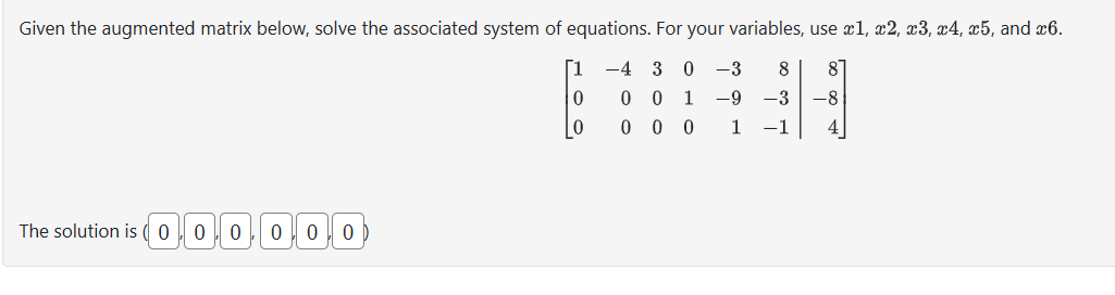 Solved Given the augmented matrix below, solve the | Chegg.com