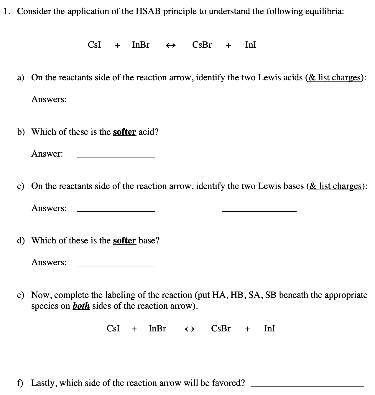 Solved Consider the application of the HSAB principle to | Chegg.com