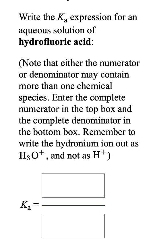 Solved Write the Ka expression for an aqueous solution of | Chegg.com