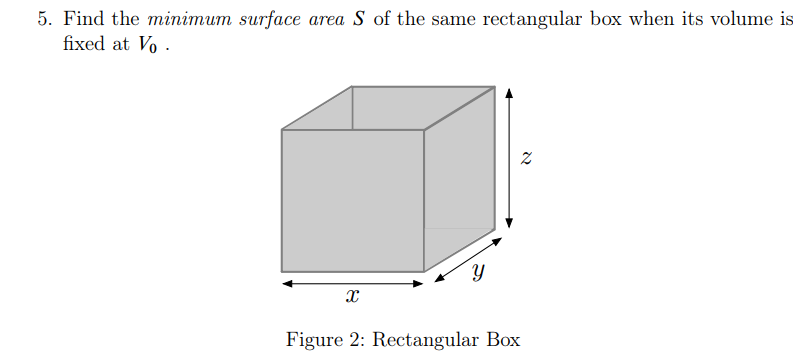 Solved 5. Find the minimum surface area S of the same | Chegg.com