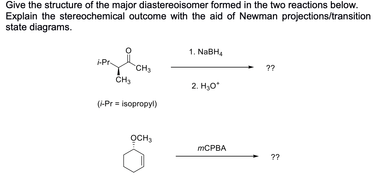 Solved Give the structure of the major diastereoisomer | Chegg.com