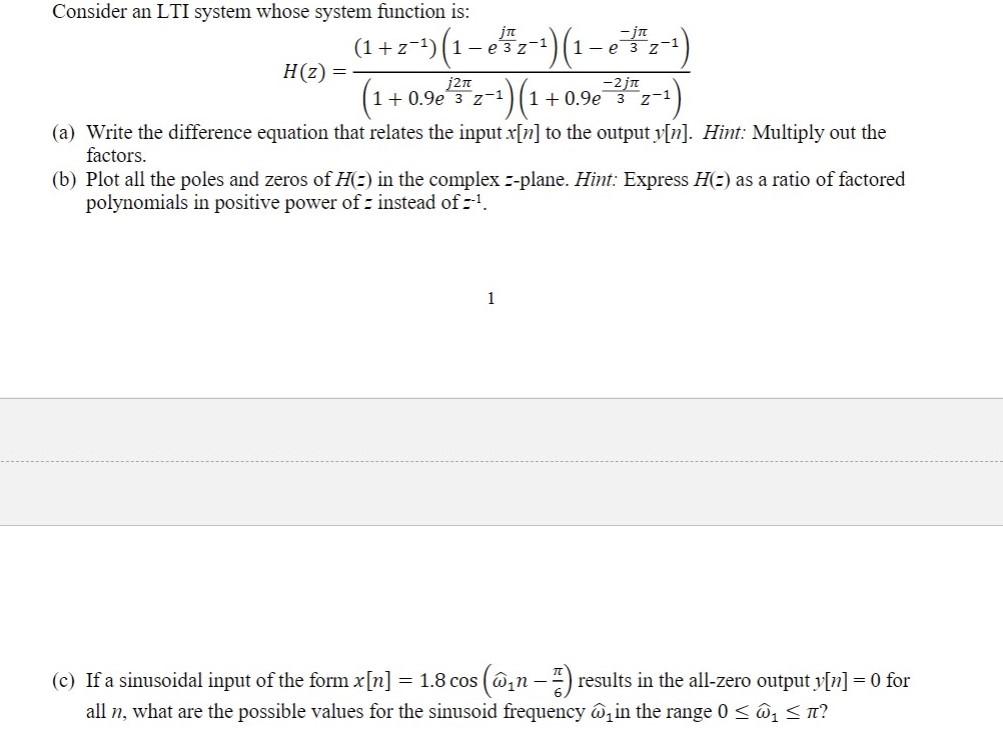 Solved Consider an LTI system whose system function is: | Chegg.com