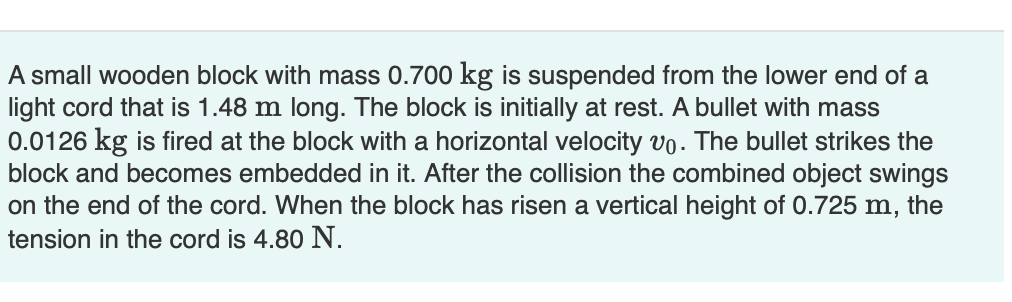 Solved A small wooden block with mass 0.700 kg is suspended | Chegg.com