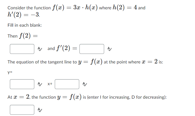 Solved Consider the function f(x)=3x⋅h(x) where h(2)=4 and | Chegg.com