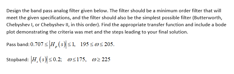Solved Design the band pass analog filter given below. The | Chegg.com