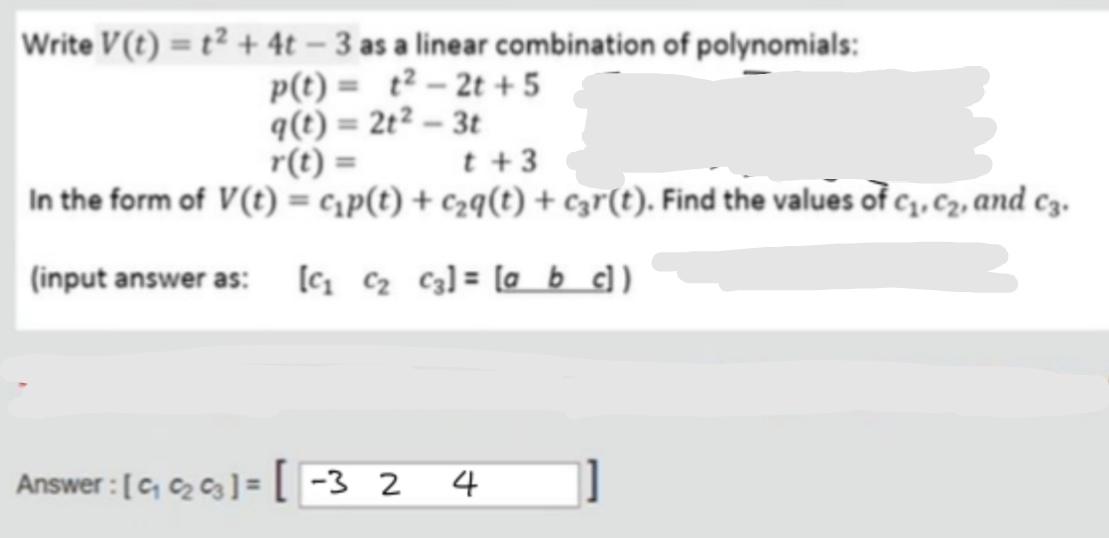 Solved Write V(t)=t2+4t−3 as a linear combination of | Chegg.com