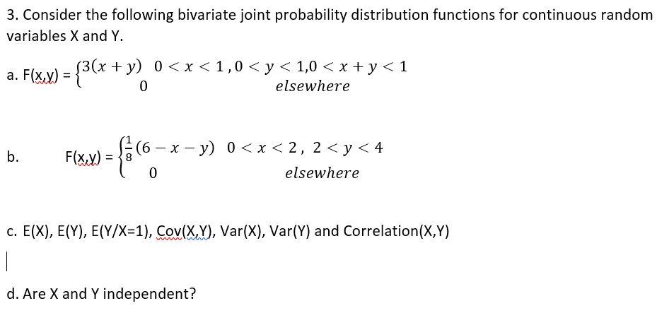 Solved 3. Consider the following bivariate joint probability | Chegg.com Solved 3. Consider the following bivariate joint probability | Chegg.com