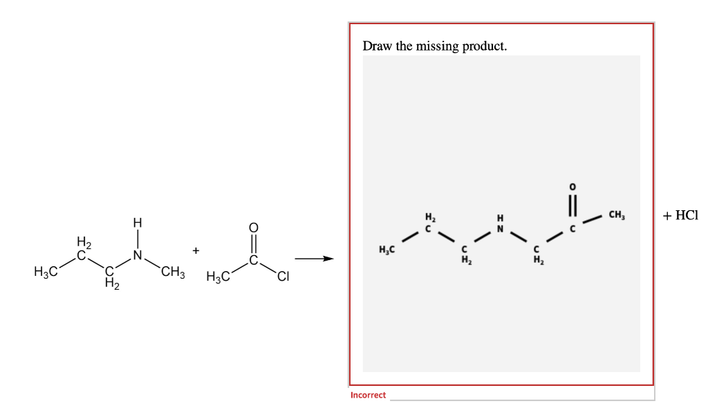 Solved Draw the missing product. +HCl Incorrect | Chegg.com Solved Draw the missing product. +HCl Incorrect | Chegg.com