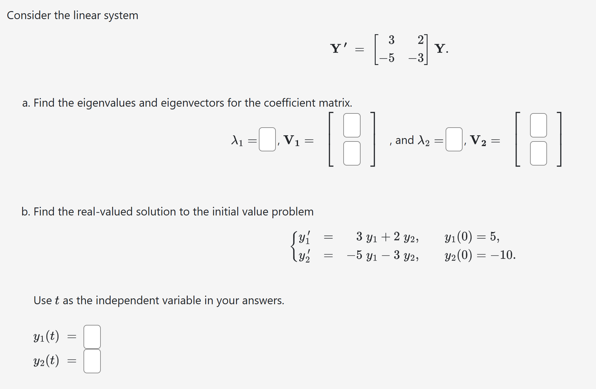 Solved b. ﻿Find the real-valued solution to ﻿the initial | Chegg.com