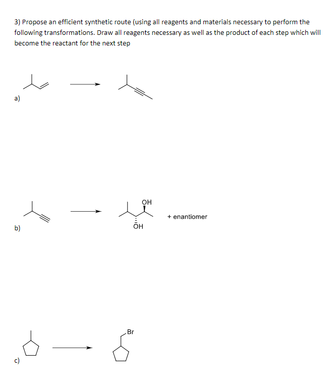 Solved 3) Propose an efficient synthetic route (using all | Chegg.com