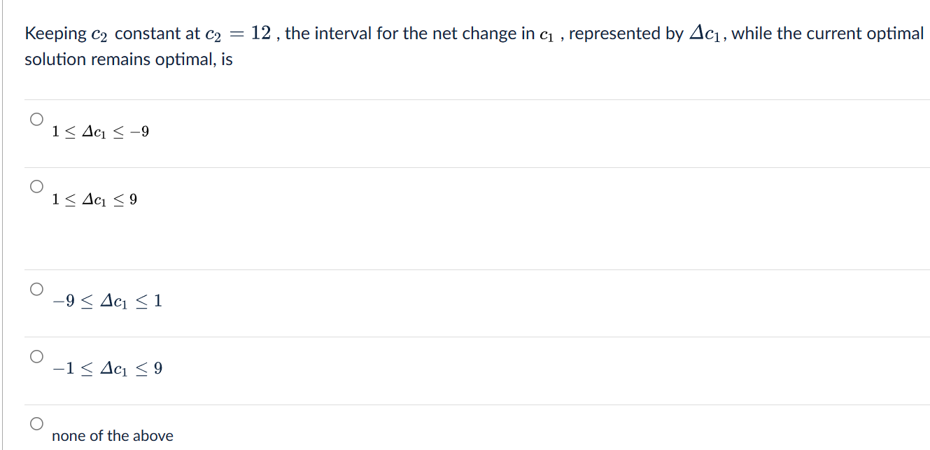 Solved Keeping c2 constant at c2=12, the interval for c1 in | Chegg.com