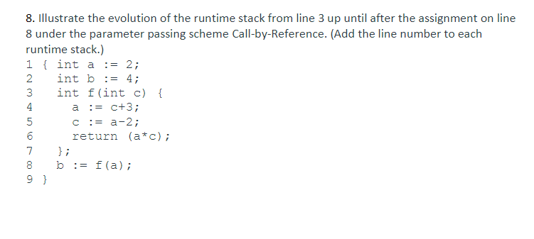 Solved 8. Illustrate the evolution of the runtime stack from | Chegg.com