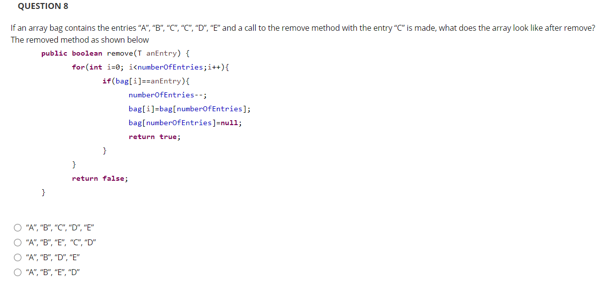 Solved QUESTION 8 If an array bag contains the entries "A", | Chegg.com