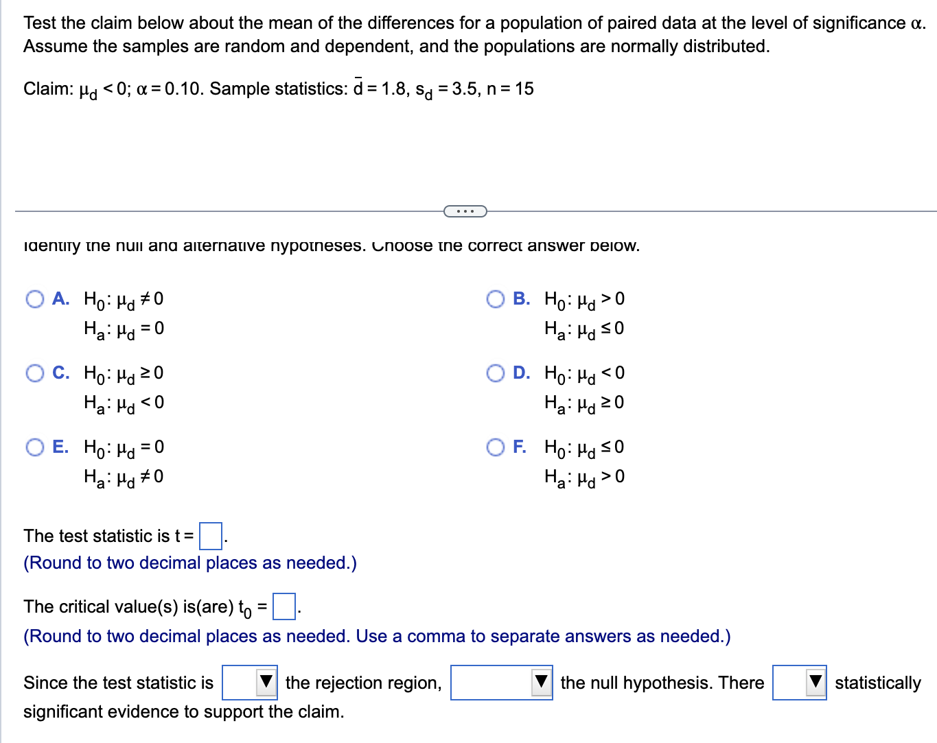 Solved Test the claim below about the mean of the | Chegg.com