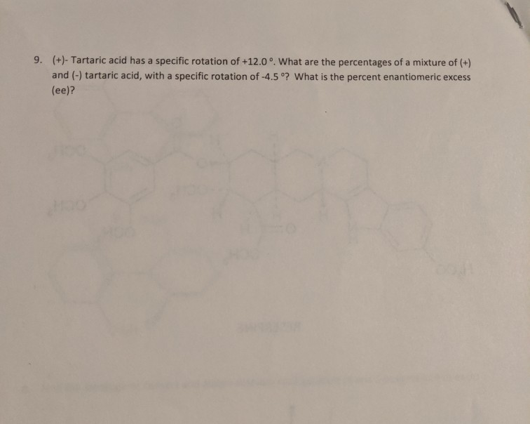 Solved 9. (+)- Tartaric acid has a specific rotation of | Chegg.com