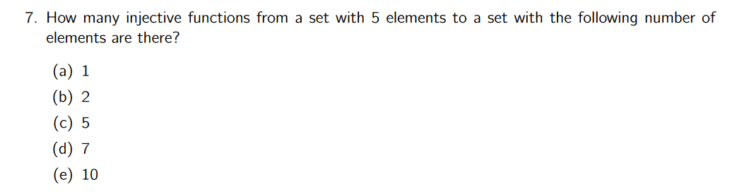 Solved 7. How many injective functions from a set with 5 | Chegg.com