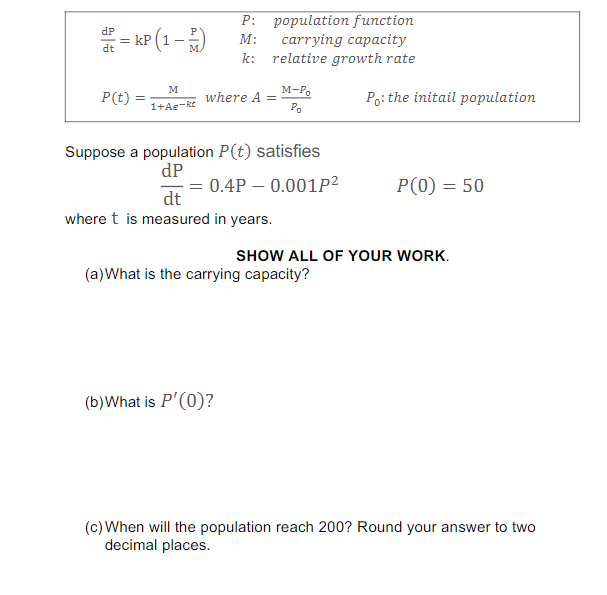 Solved d = kp (1-²) kP M: P: population function carrying | Chegg.com