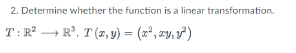 Solved 2. Determine whether the function is a linear | Chegg.com