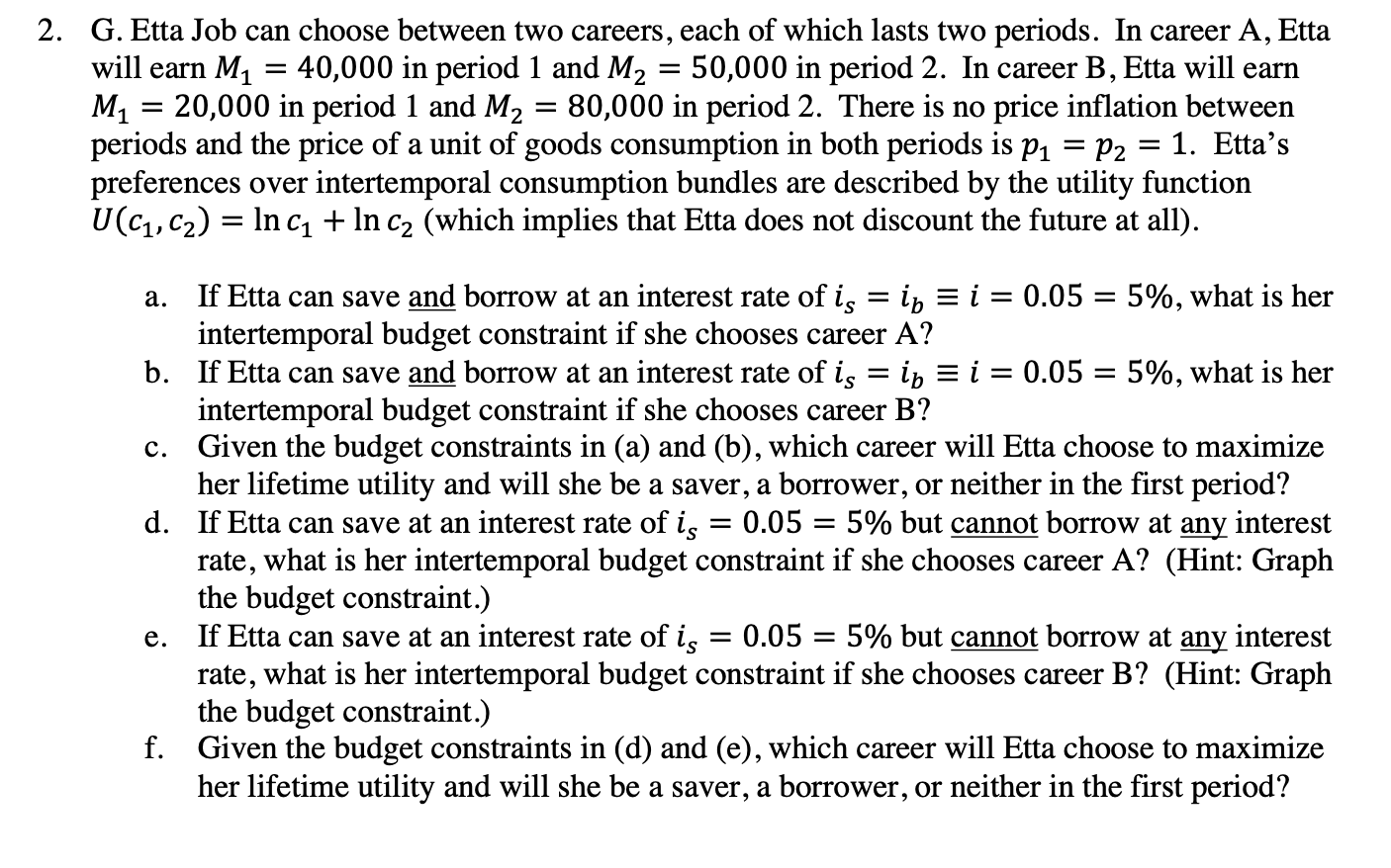 Solved G. Etta Job can choose between two careers, each of | Chegg.com