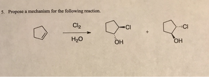 Solved 5. Propose a mechanism for the following reaction. | Chegg.com