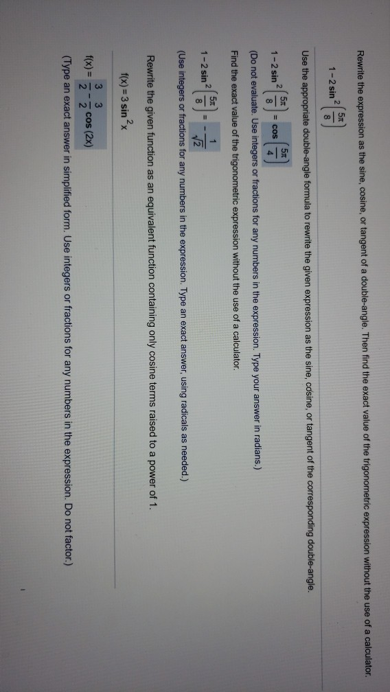 Solved Rewrite the expression as the sine, cosine, or | Chegg.com
