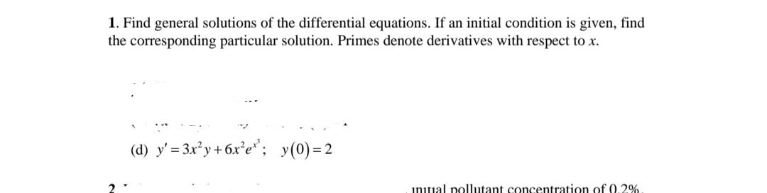 Solved 1. Find general solutions of the differential | Chegg.com