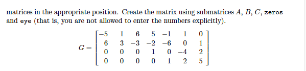 Solved Create A Big Matrix With Submatrices The Following 