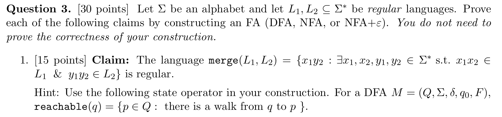 Solved Question 3. [30 points] Let Σ be an alphabet and let | Chegg.com