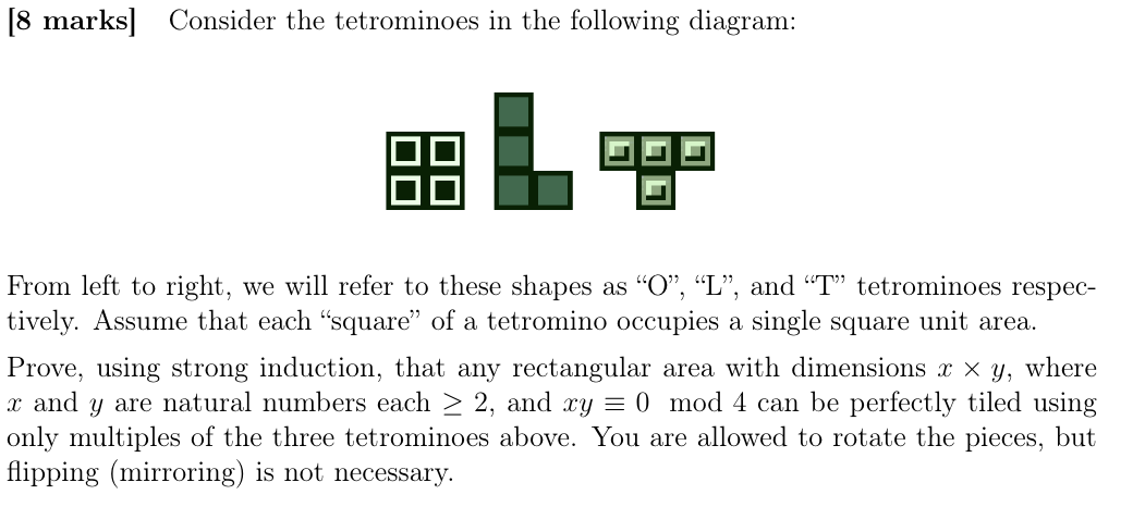 Solved [8 marks] Consider the tetrominoes in the following | Chegg.com
