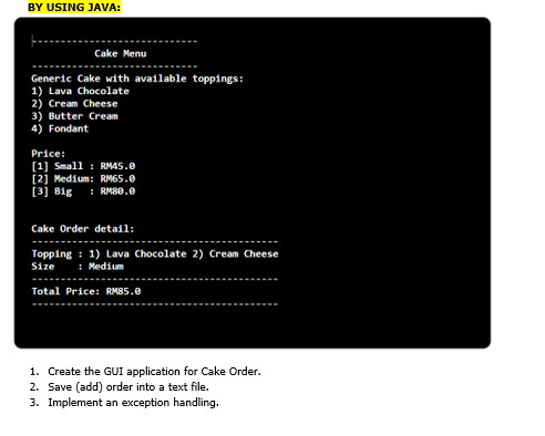 Solved BY USING JAVA: Cake Menu Generic Cake with available | Chegg.com
