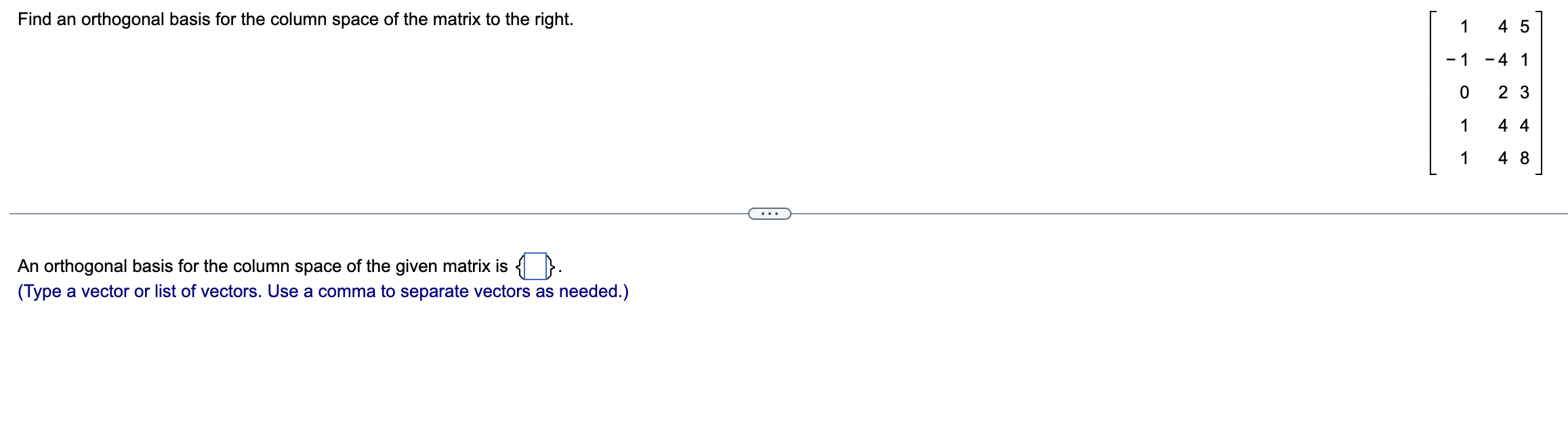 Solved Find an orthogonal basis for the column space of the | Chegg.com