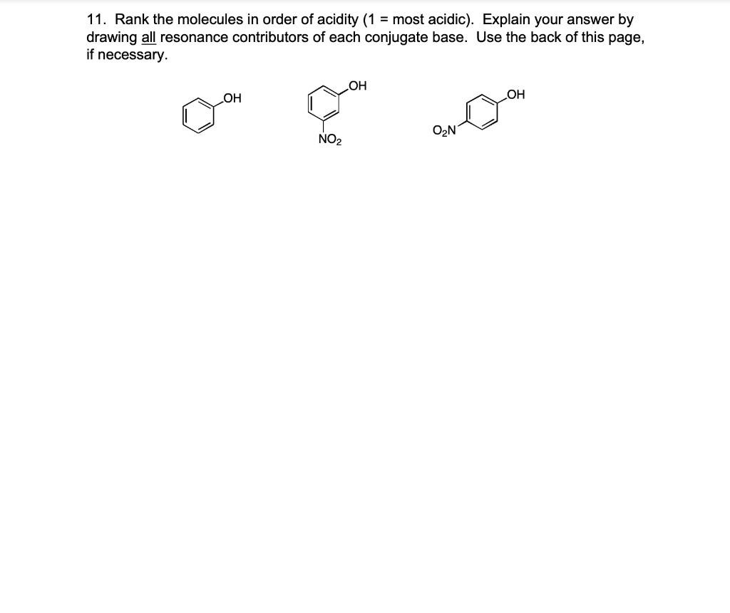 Solved 11. Rank the molecules in order of acidity (1= most | Chegg.com