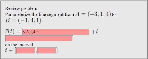 Solved Review Problem Parameterize The Line Segment From A 0585