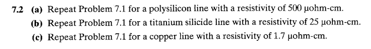 Solved 7.1 (a) What is the sheet resistance of a 1- μm-thick | Chegg.com