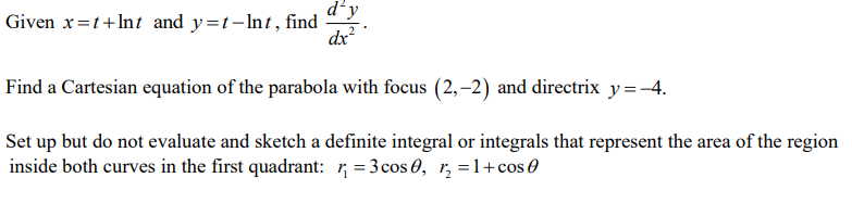 Solved d'y Given x=t+Int and y=t-lnt, find dx² Find a | Chegg.com