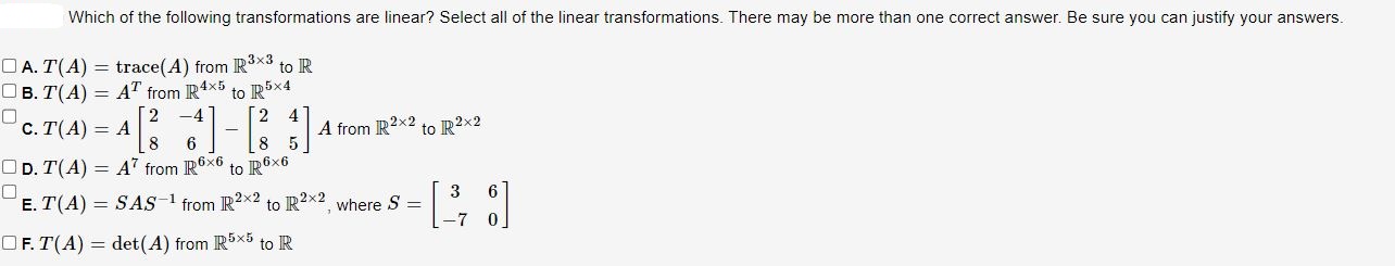 Solved Which Of The Following Transformations Are Linear Chegg