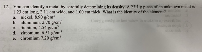 Solved 17. You can identify a metal by carefully determining | Chegg.com