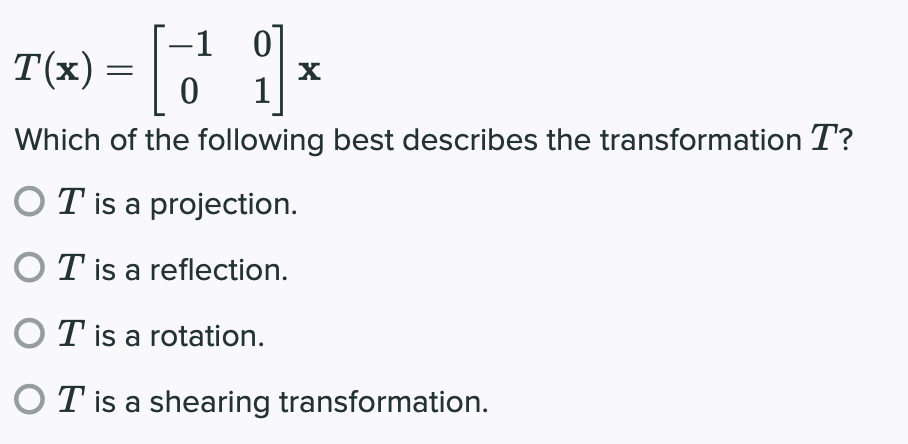 Solved Every matrix transformation is a linear | Chegg.com