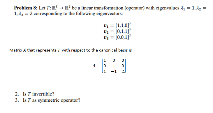 Solved Problem 8: Let T:R3-»R2 be a linear transformation | Chegg.com